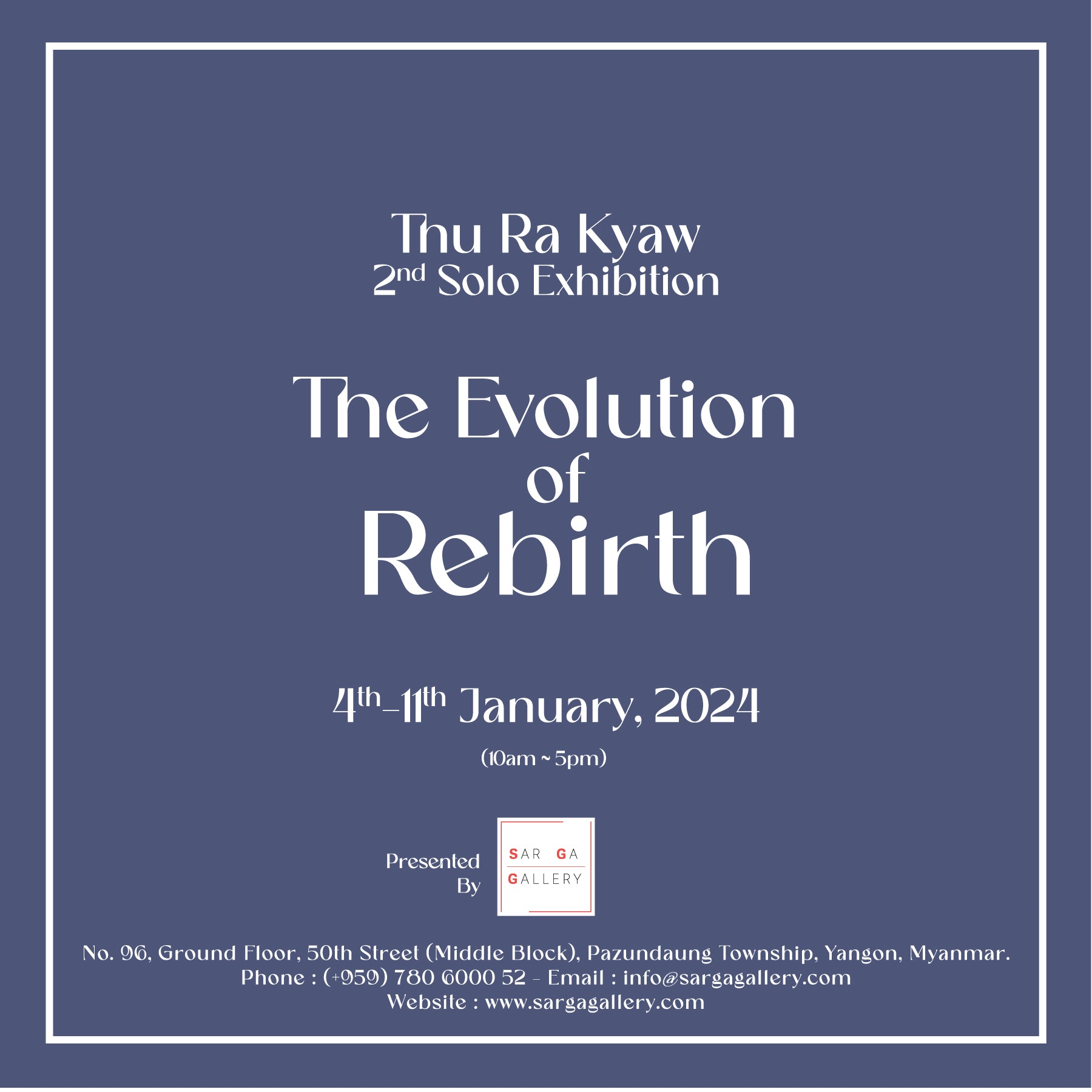 Artist Thu Ra Kyaw The Evolution of Rebirth – Sar Ga Gallery